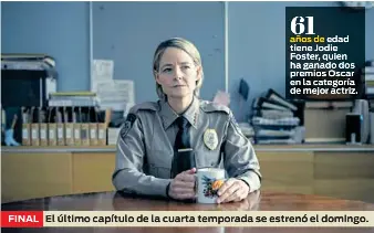 Jodie Foster satisfecha con “True Detective” - PressReader