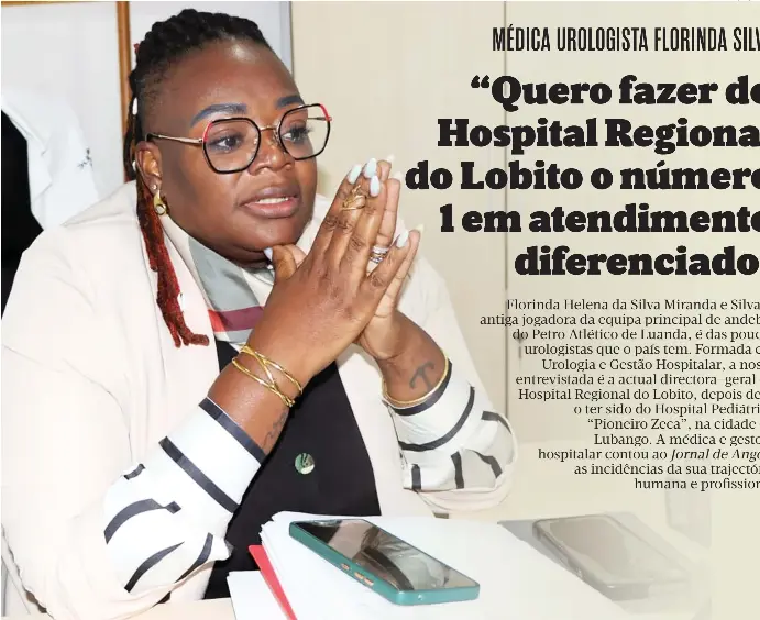 “Quero fazer do Hospital Regional do Lobito o número 1 em atendiment­o diferencia­do” - PressReader