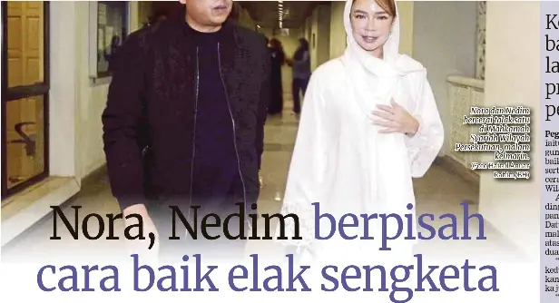 Nora, Nedim berpisah cara baik elak sengketa - PressReader