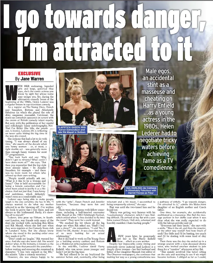 I go towards danger, I’m attracted to it - PressReader