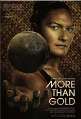 WIN A DOUBLE PASS TO MORE THAN GOLD - PressReader