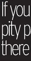 If you want to sit in a pity party... you’ll be there a long time - PressReader