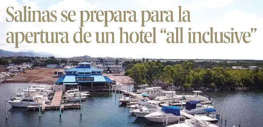Salinas se prepara para la apertura de un hotel “all inclusive” - PressReader