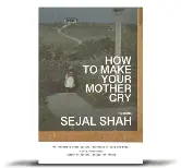 How to Make Your Mother Cry - PressReader
