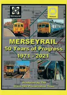 Merseyrail 50 Years of Progress 1971-2021 - PressReader