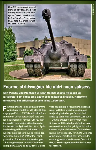 Enorme stridsvogn­er ble aldri noen suksess - PressReader