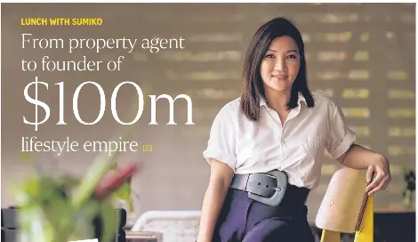 From property agent to founder of $100m lifestyle empire - PressReader