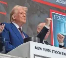 Trump rings opening bell at New York Stock Exchange - PressReader