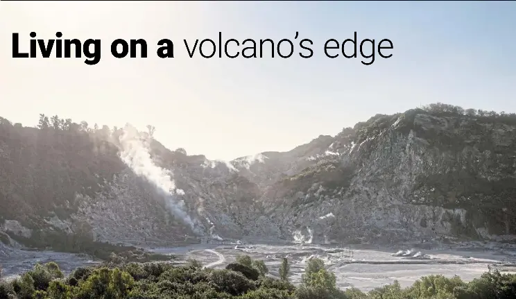 Living on a volcano’s edge - PressReader