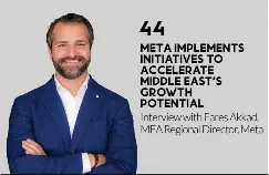 META IMPLEMENTS INITIATIVE­S TO ACCELERATE MIDDLE EAST'S GROWTH POTENTIAL - PressReader