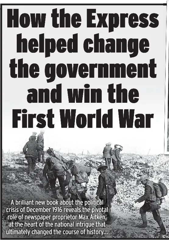How the Express helped change the government and win the First World War - PressReader