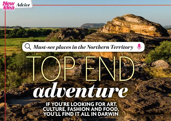 TOP END adventure BEST TIME TO VISIT - PressReader