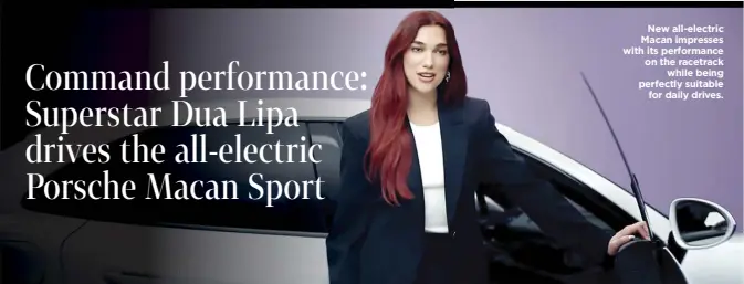 Command performanc­e: Superstar Dua Lipa drives the all-electric ...