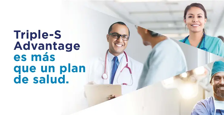 Triple-S Advantage es más que un plan de salud. - PressReader