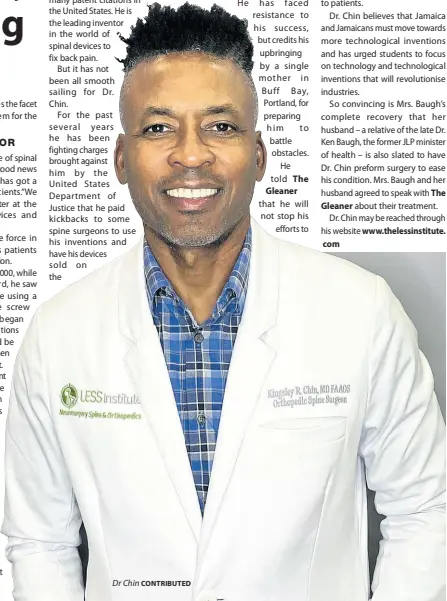 Jamaican Dr Kingsley Chin revolution­ising spinal surgery - PressReader