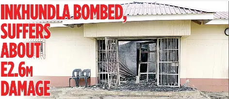 INKHUNDLA BOMBED, SUFFERS ABOUT E2.6M DAMAGE - PressReader