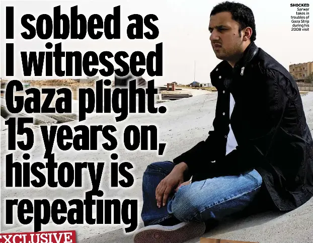 I sobbed as I witnessed Gaza plight. 15 years on, history is repeating - PressReader