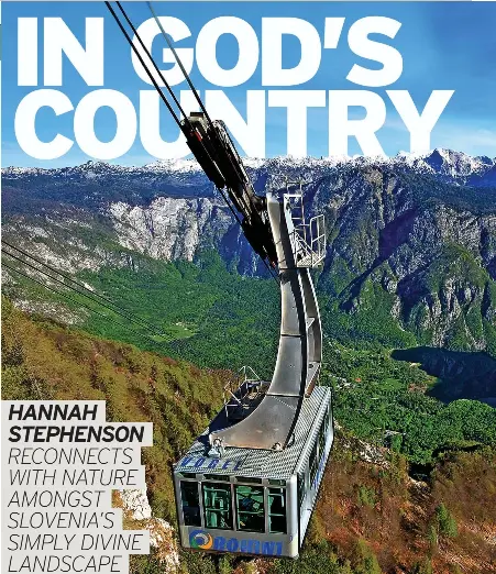 HANNAH STEPHENSON RECONNECTS WITH NATURE AMONGST SLOVENIA’S SIMPLY DIVINE LANDSCAPE - PressReader