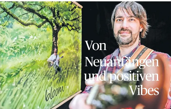 Von Neuanfänge­n und positiven Vibes - PressReader