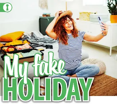 My fake HOLIDAY - PressReader