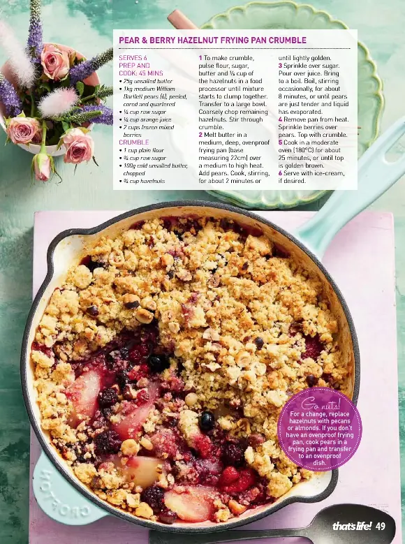 PEAR & BERRY HAZELNUT FRYING PAN CRUMBLE - PressReader