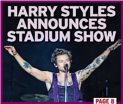 Harry styles announces stadium show - PressReader