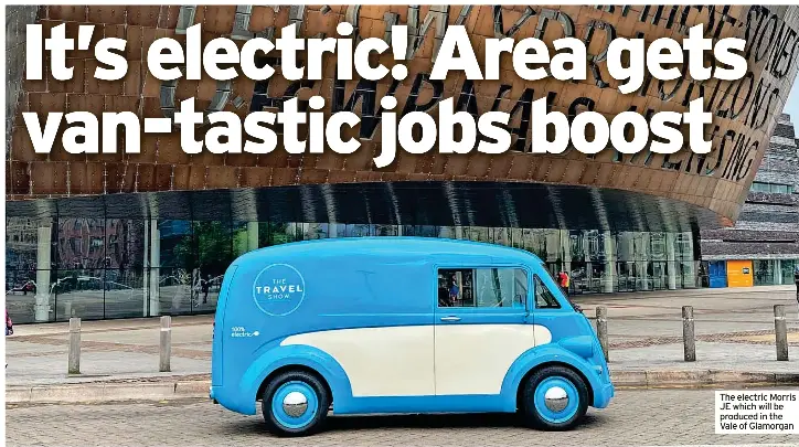 It’s electric! Area gets van-tastic jobs boost - PressReader