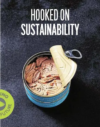 HOOKED ON SUSTAINABI­LITY - PressReader
