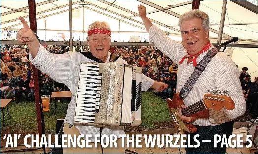 ‘AI’ CHALLENGE FOR THE WURZELS - PressReader