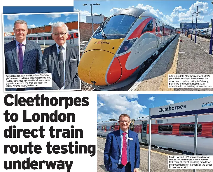 Cleethorpe­s to London direct train route testing underway - PressReader