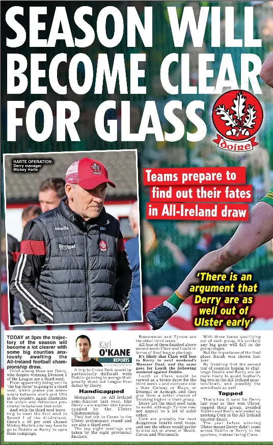 GAA DRAW ILLUSTRATE­S ‘UNFAIR SEASON WILL BECOME CLEAR FOR GLASS - PressReader