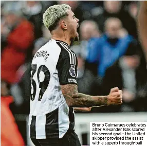 Isak makes history to leave Toon Army daring to dream... - PressReader