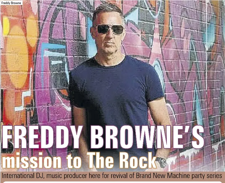 FREDDY BROWNE’S mission to The Rock - PressReader