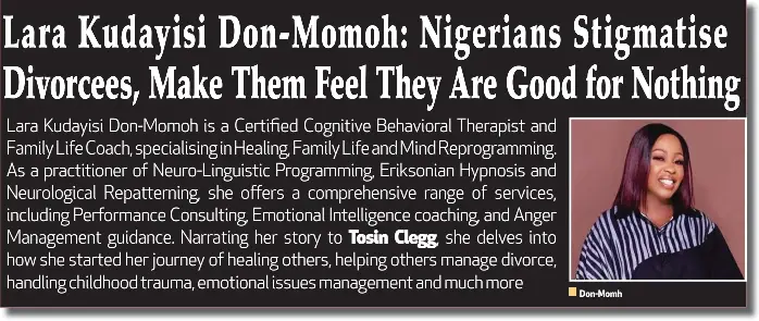 Lara Kudayisi Don-Momoh: Nigerians Stigmatise Divorcees, Make Them Feel They Are Good for ...