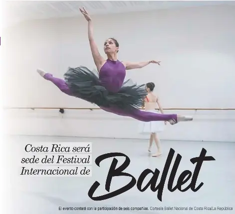 Costa Rica será sede del Festival Internacio­nal de Ballet - PressReader