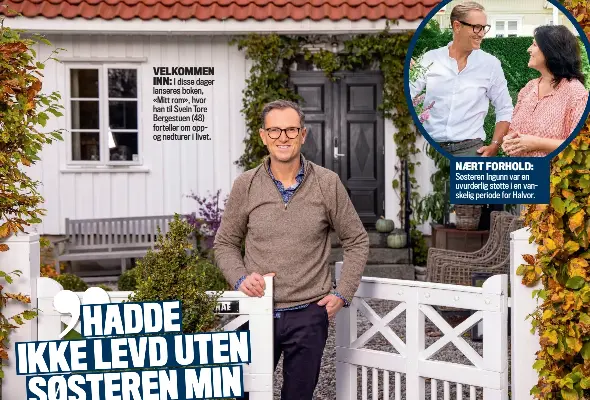 HADDE IKKE LEVD UTEN SØSTEREN MIN - PressReader