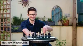 Talented Matthew joins the chess elite - PressReader