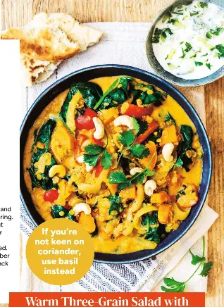 Red Lentil, Spinach and Sweet Potato Curry Warm Three-grain Salad with Roasted Plums, Pears and ...