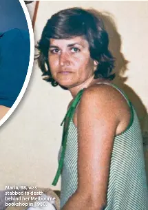WHO KILLED MARIA JAMES? The 40-year cold case is reopened - PressReader
