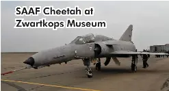 ATLAS CHEETAH, SOUTH AFRICA’S FORGOTTEN FIGHTER JET - PressReader