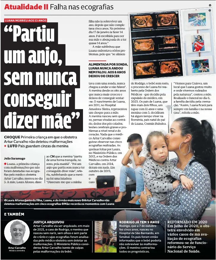 “Partiu um anjo, sem nunca conseguir dizer mãe” - PressReader