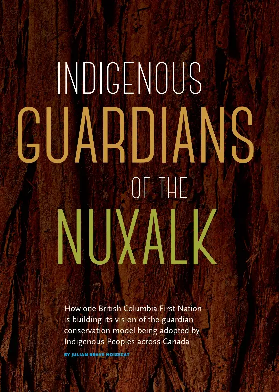 INDIGENOUS GUARDIANS OF THE NUXALK - PressReader