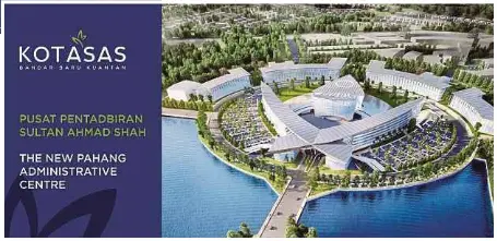 TRANSFORMI­NG KUANTAN LANDSCAPE - PressReader