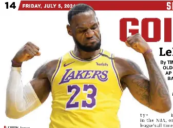 GOING FOR 22 Lebron, 40, to stay with Lakers - PressReader