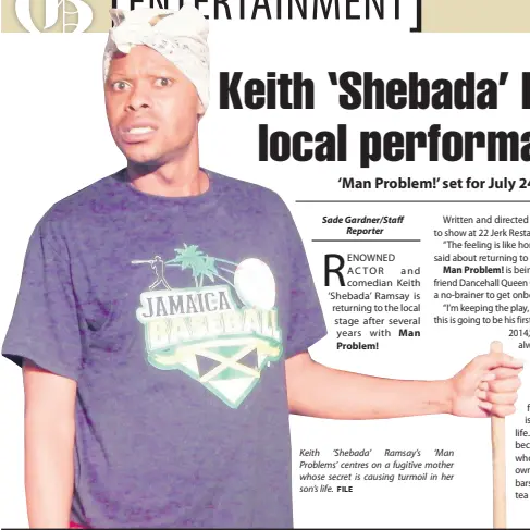 Keith ‘Shebada’ Ramsay to do first local performanc­e since 2014 ...