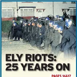 ELY RIOTS: 25 YEARS ON - PressReader