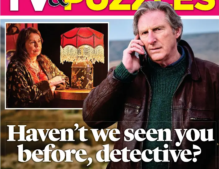 Haven’t we seen you before, detective? - PressReader