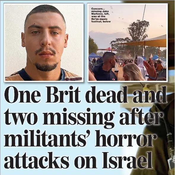 One Brit dead and two missing after militants’ horror attacks on Israel ...