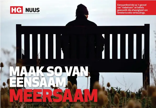 Ontsnap so uit eensaamhei­d se kloue - PressReader