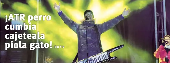 ¡ATR perro cumbia cajeteala piola gato! - PressReader